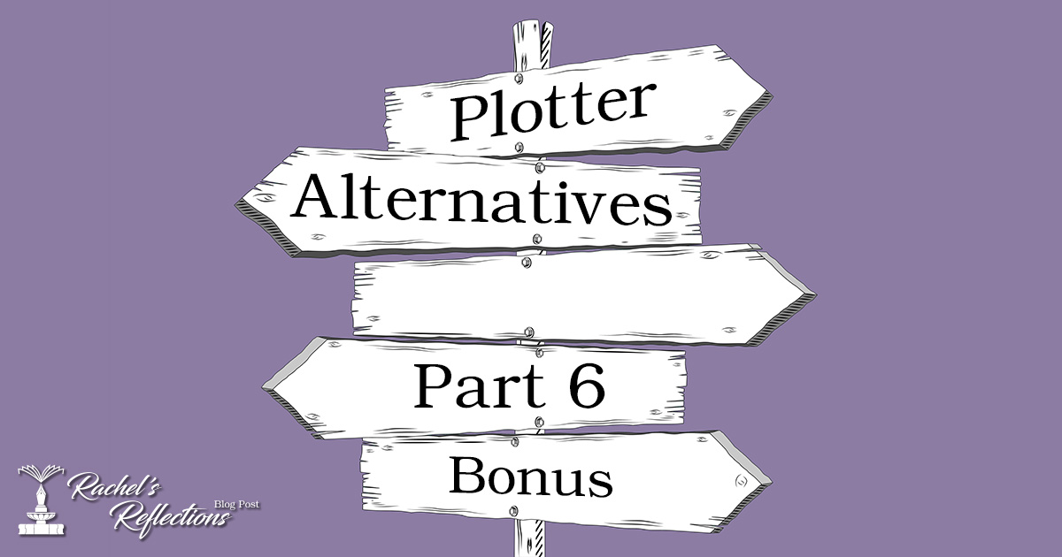 Plotter Alternatives, Part 6 | Rachel’s Reflections