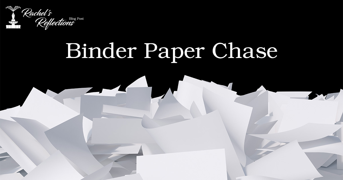 Binder Paper Chase | Rachel’s Reflections