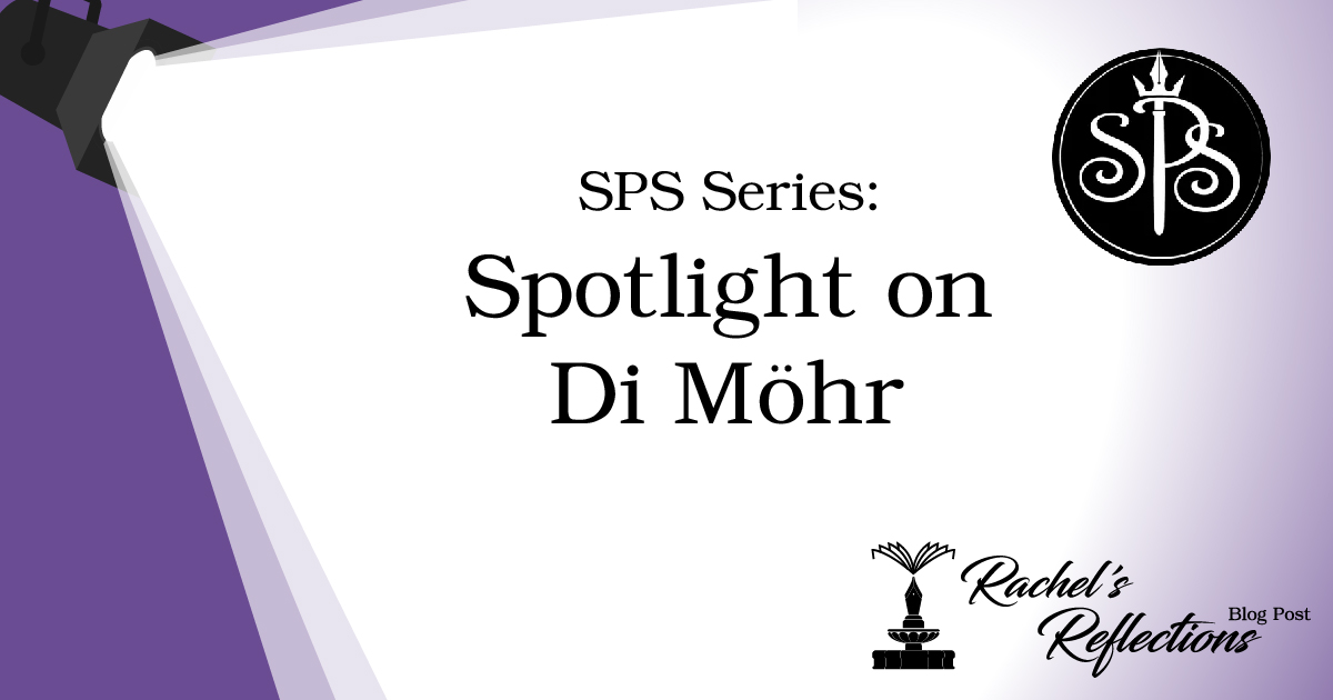 SPS Series: Spotlight on Di Möhr | Rachel’s Reflections