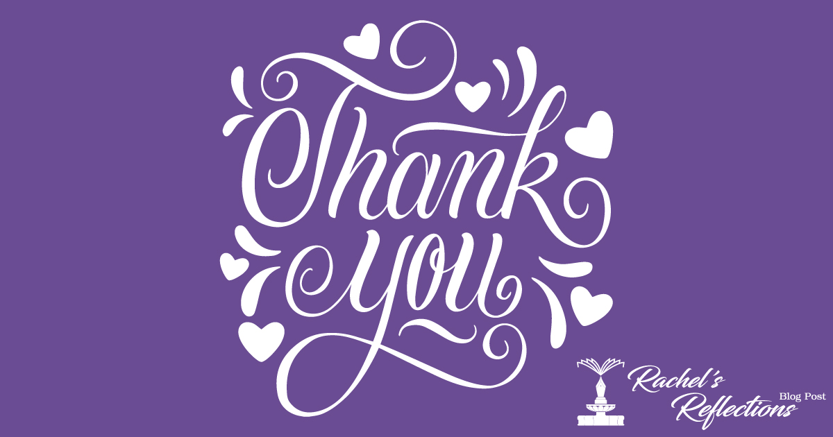 Thank you | Rachel’s Reflections